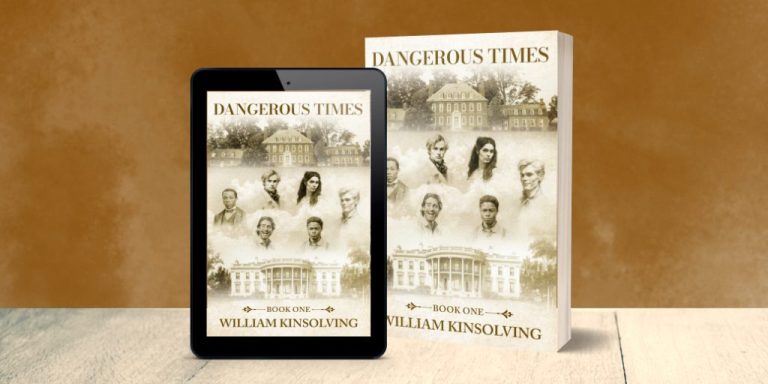 Dangerous Times by William Kinsolving - Historical Fiction ...